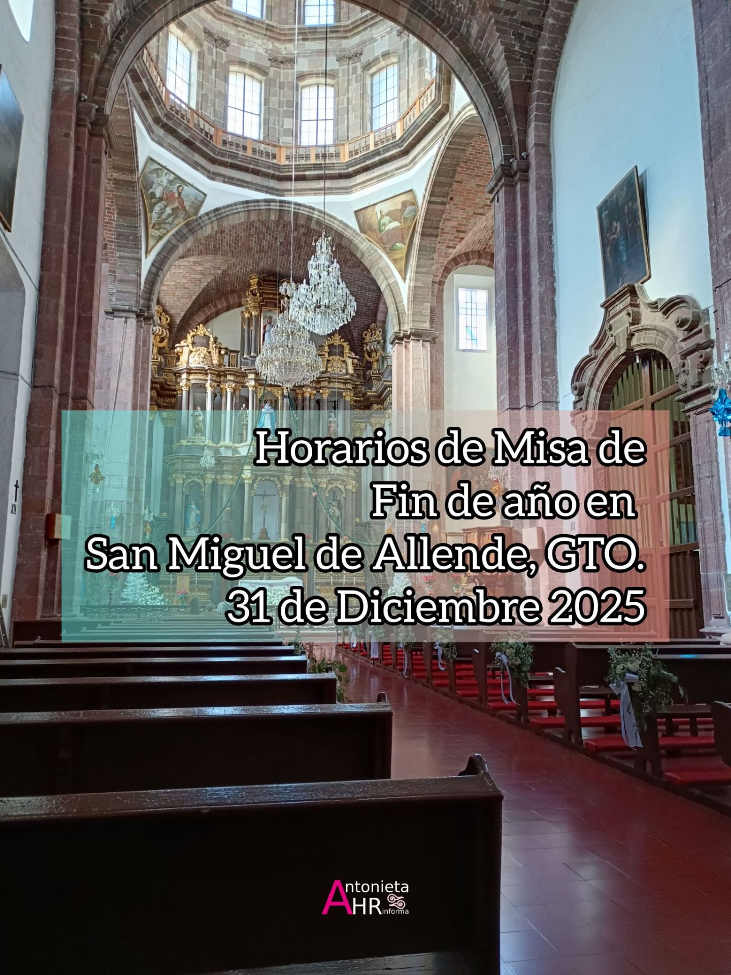 HORARIOS DE MISA DE FIN DE AÑO EN TEMPLOS DE SAN MIGUEL DE ALLENDE ...